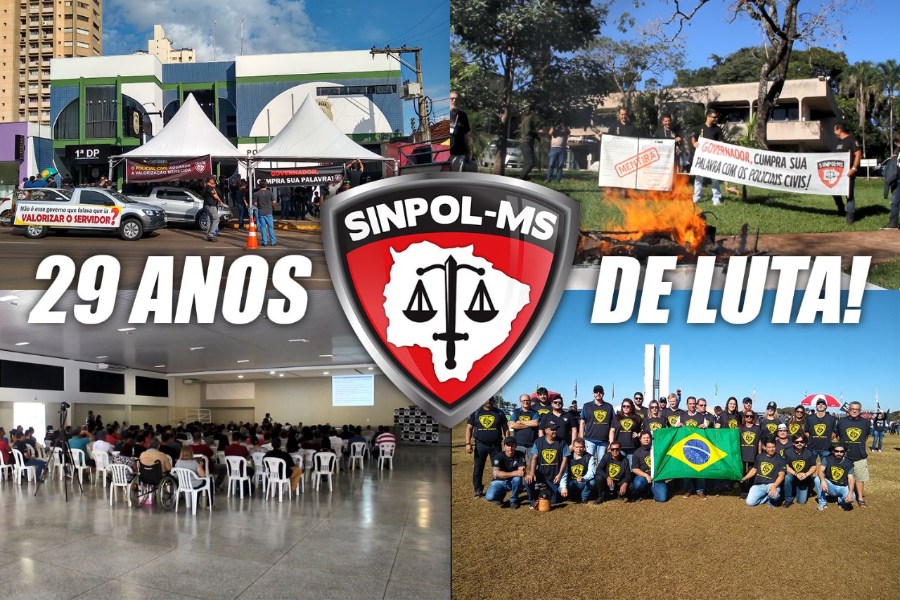 SINPOL-MS Sinpol completa 29 anos de luta em defesa dos policiais civis ...